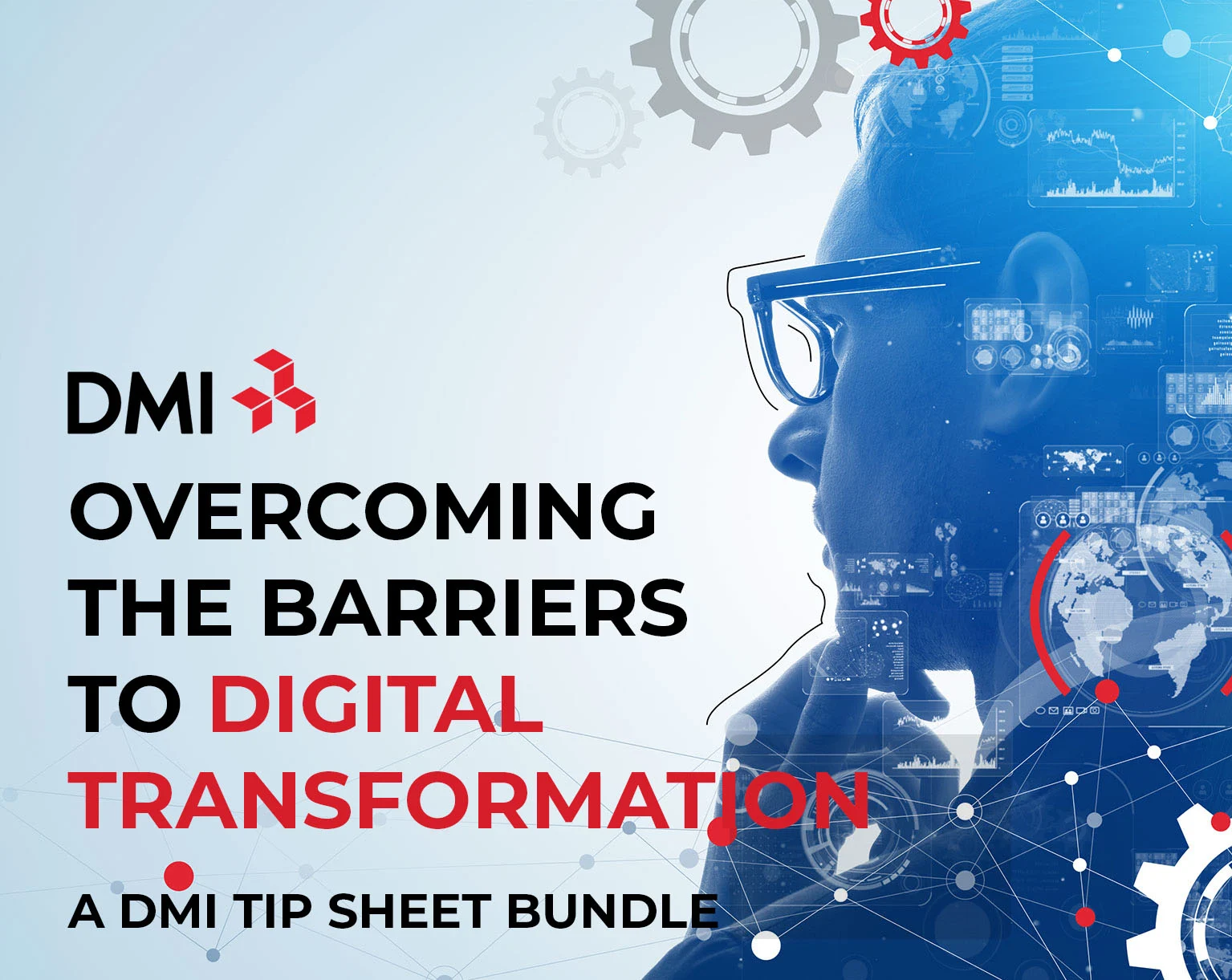 OVERCOMING THE BARRIERS TO DIGITAL TRANSFORMATION | DMI
